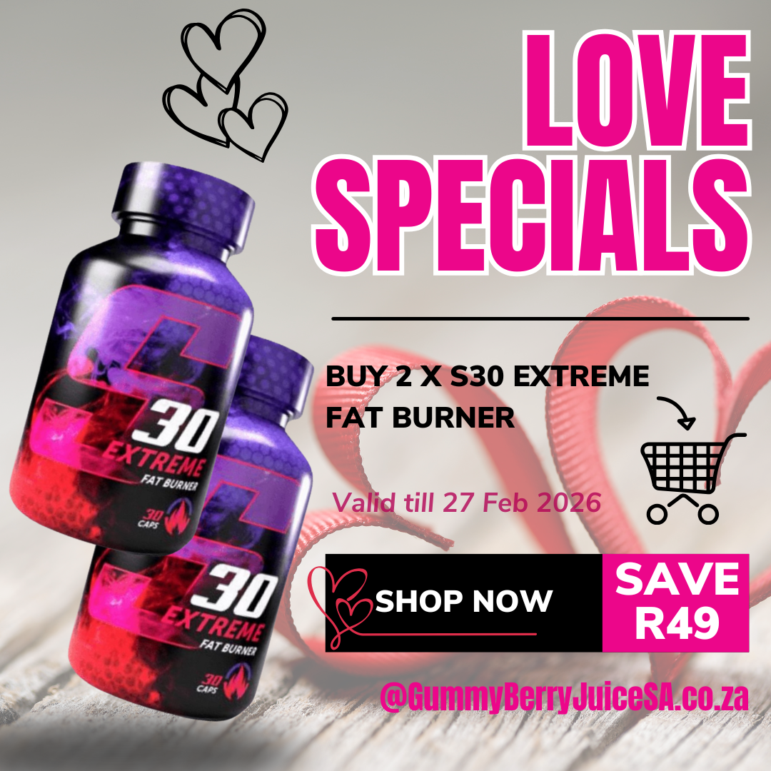 S30 Extreme Fat Burner Special · Gummy Berry Juice South Africa (Pty) Ltd