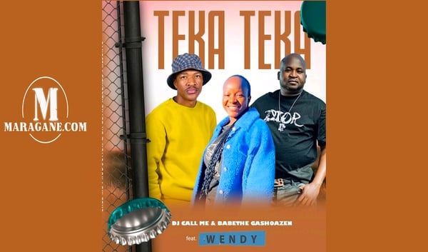 Dj Call Me - Teka Teka ft Ba Bethe Gashoazen & Wendy - {Offi · Maragane.com