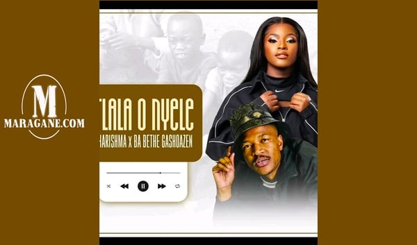 Kharishma & Ba Bethe Gashoazen - Tlala O Nyele - {Official A · Maragane.com