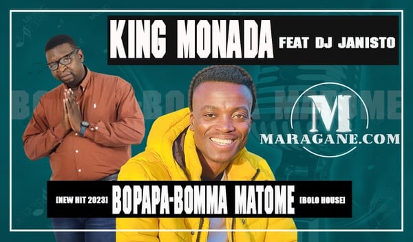 King Monada - Bopapa Bomma Matome ft Dj Janisto - {Official · Maragane.com