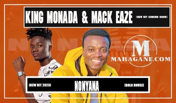 King Monada & Mack Eaze - Nonyana - {New Coming Hit} · Maragane.com