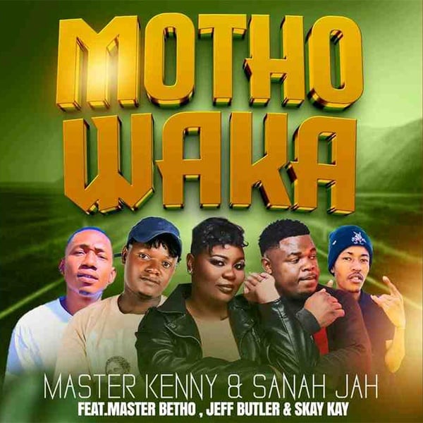 Master Kenny - Motho Waka ft Sanah Jah x Master Betho x Jeff · Maragane.com