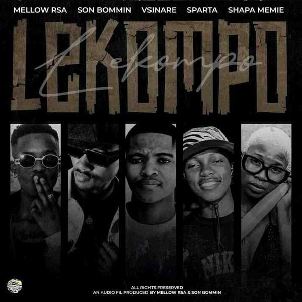 Mellow Sa - Lekompo ft Shapa Memie & Sparta & Vsinare & Son · Maragane.com