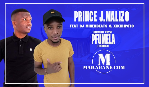 Prince J Malizo - Pfumela - Dj Minerbeats & xikiripoto- {Off · Maragane.com