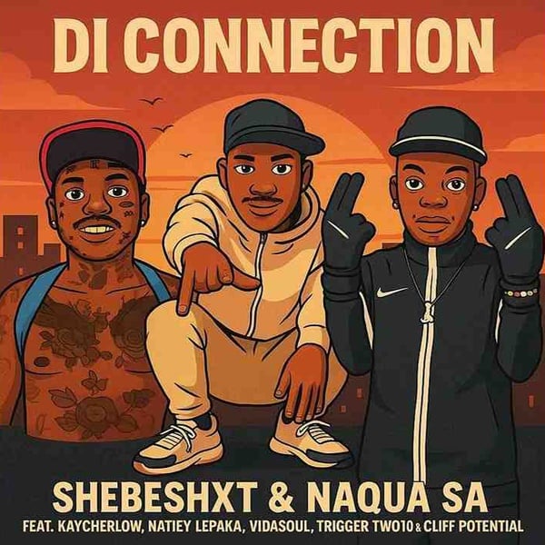 Shebeshxt,Naqua SA-Di Connection ft Kaycherlow,Natiey Lepaka · Maragane.com